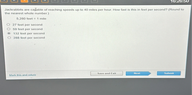 SOLVED: Jackrabbits are eapabte of reaching speods up to 40 mien per hour. Howr fast is the in ...