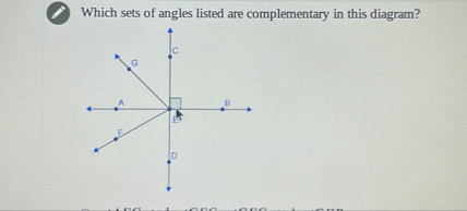 SOLVED: Which sets of angles listed are complementary in this diagram?