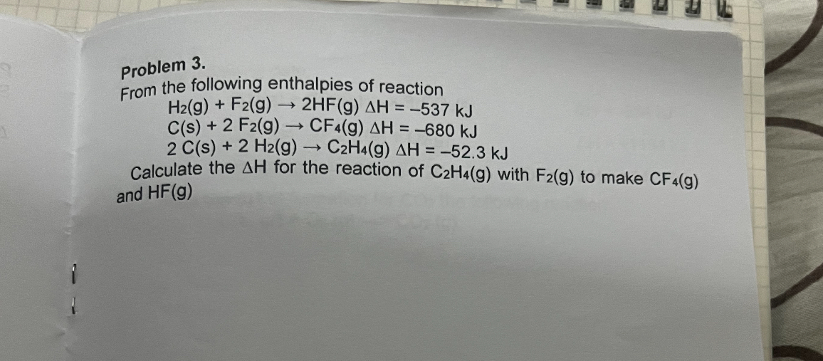 problem 3 from the following enthalpies of reaction beginarrayl mathrmh2mathrmgmathrmf2mathrmg ...