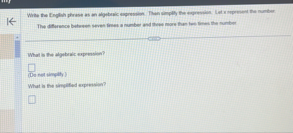 White the English phrase as an algebraic expression. Then simplify the expression. Let x ...