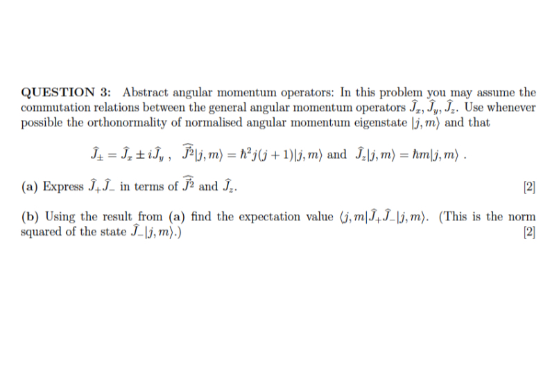 Solved Question 3 Abstract Angular Momentum Operators In This Problem You May Assume The
