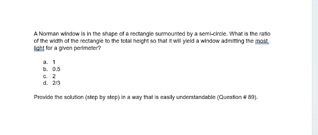 SOLVED: A Norman window is in the shape of a rectangle surmounted by a ...