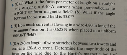 1. (I) (a) What is the force per meter of length on a straight wire ...