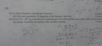 Q2. (a)-(i) State Newton's second law of motion (ii) Give two examples ...