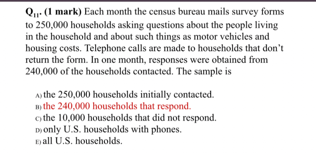 𝐐11 (1 mark) Each month the census bureau mails survey forms to 250,000 ...