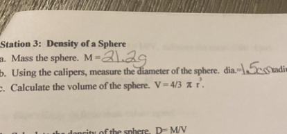 SOLVED: Station 3: Density of a Sphere a. Mass the sphere. M=21.29 b ...