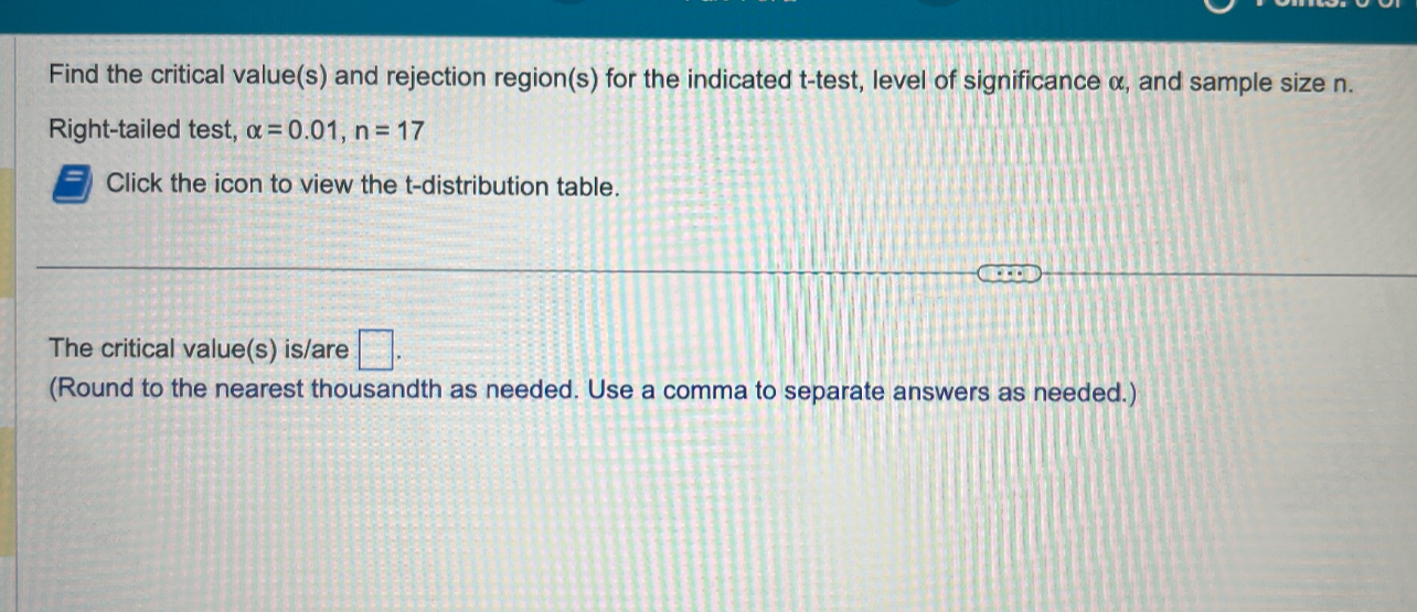 find the critical values and rejection regions for the indicated t test ...