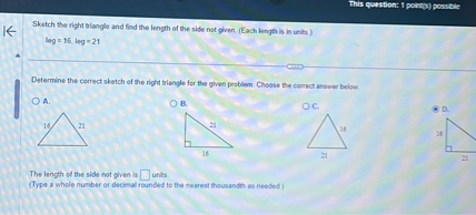 This question: 1 pointy) prosste Sketch the right trangle and find the ...