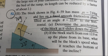 SOLVED: the bed of the ramp, its length can be reduced by a factor of ...