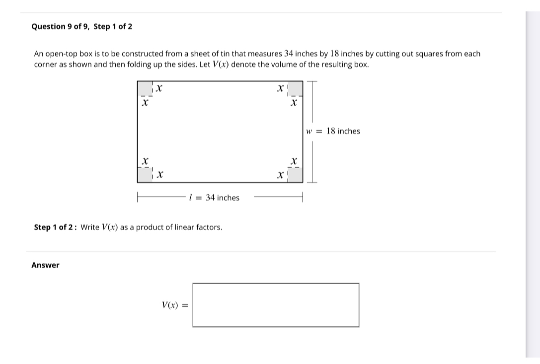 SOLVED: Question 9 of 9, Step 1 of 2 An open-top box is to be ...
