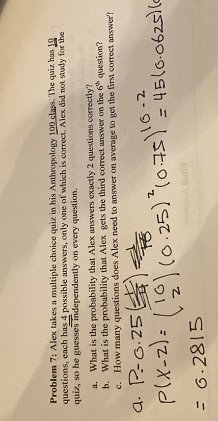 SOLVED: Problem 7: Alex, takes a multiple choice quiz in his ...