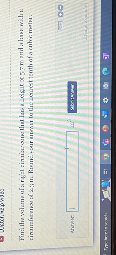 SOLVED: Find the volume of a right circular cone that has a height of 5-7 m and a base with a ...