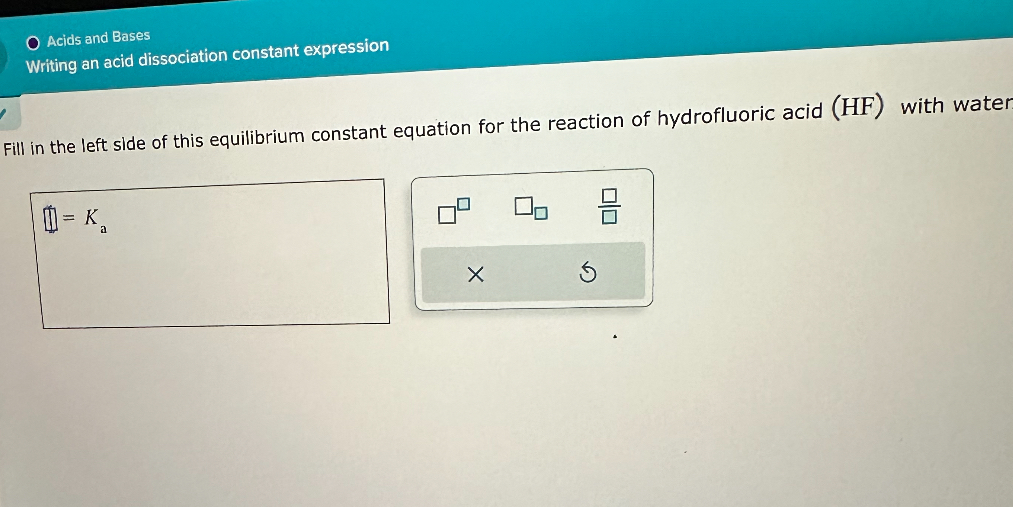 acids and bases writing an acid dissociation constant expression fill ...