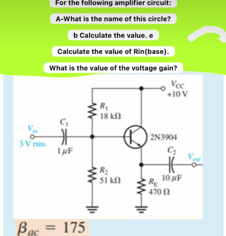SOLVED: For the following amplifier circuit: A-What is the name of this ...