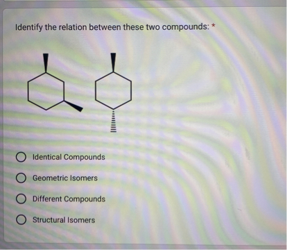 identify the relation between these two compounds identical compounds ...