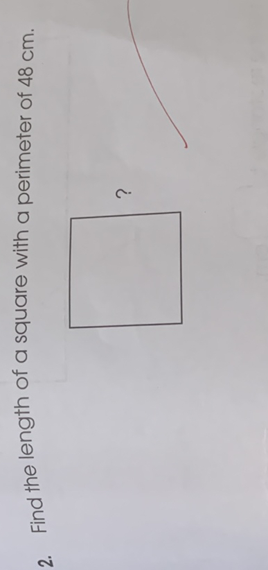SOLVED: 2. Find the length of a square with a perimeter of 48 cm.