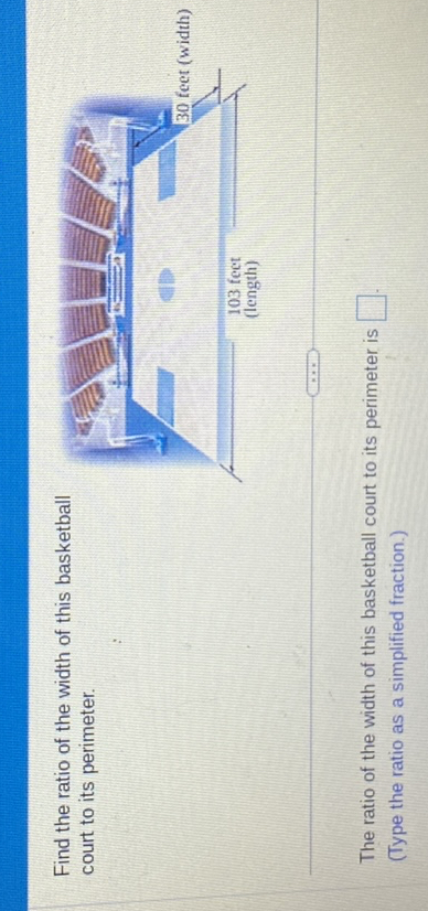 Find the ratio of the width of this basketball court to its perimeter ...