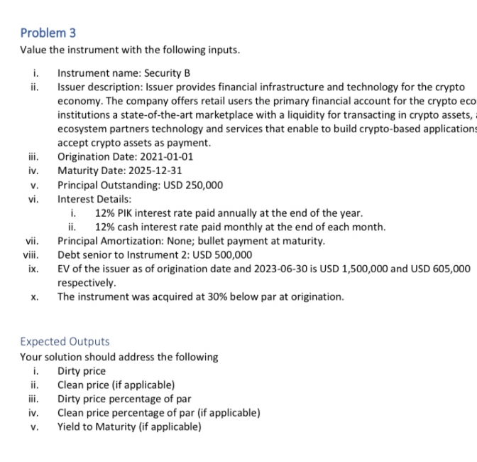 Problem 3 Value the instrument with the following inputs. i. Instrument ...
