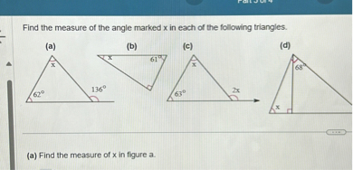 Find the measure of the angle marked x in each of the...