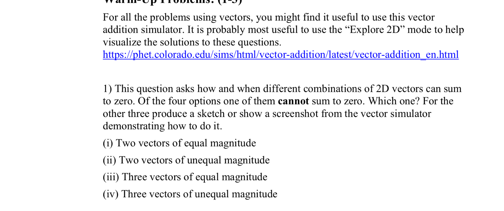 SOLVED: For all the problems using vectors, you might find it useful to ...