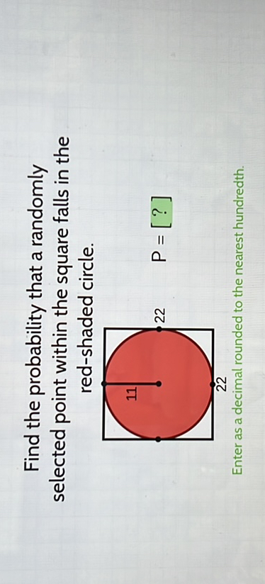 SOLVED: Find the probability that a randomly selected point within the square falls in the red ...