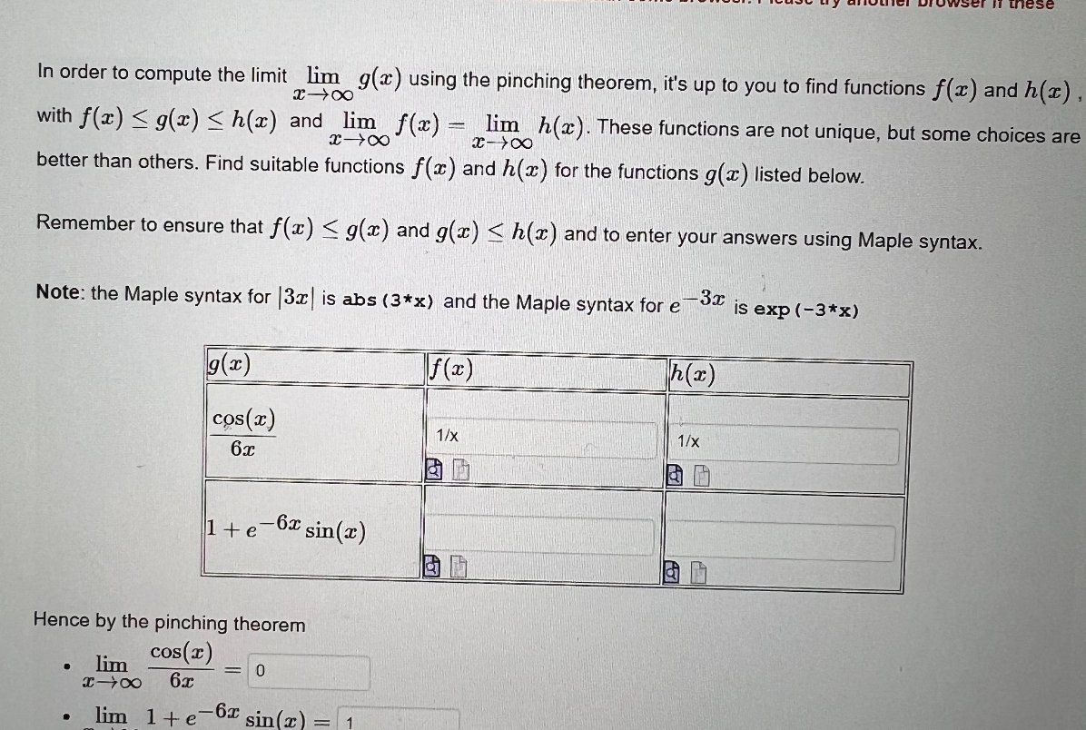 In order to compute the limit limx →∞ g(x) using the pinching theorem, it's up to you to find ...