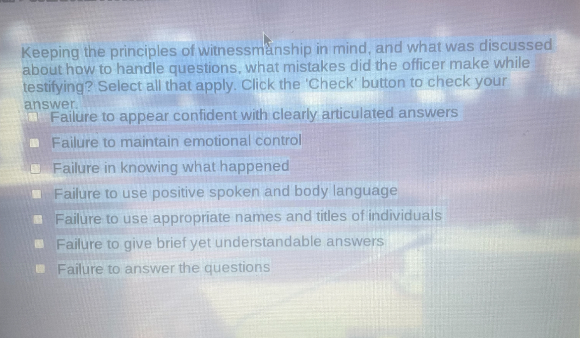 Keeping the principles of withessmanship in mind, and what was ...