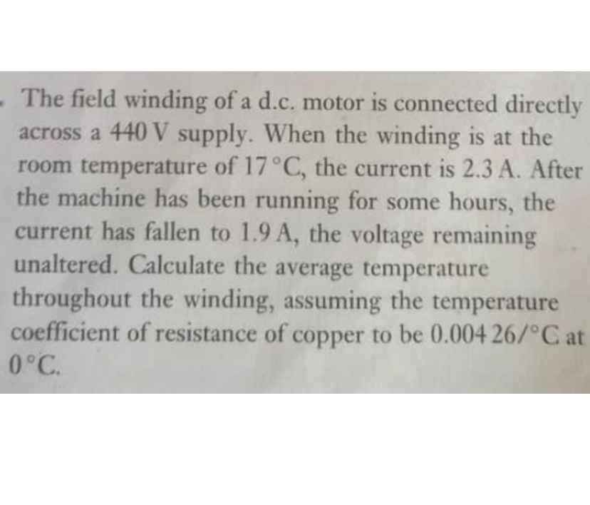 The field winding of a d.c. motor is connected directly across a 440 V ...