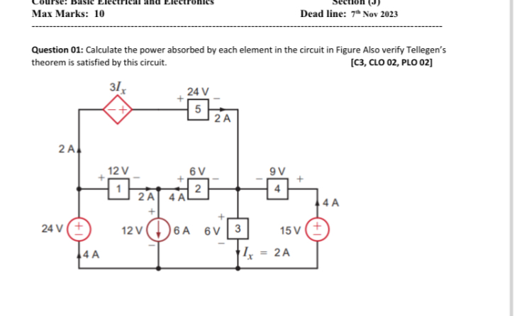 Max Marks: 10 Dead line: 7^th Nov 2023 Question 01: Calculate the power absorbed by each element ...