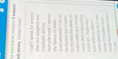 he text below contains 3 subjecterb errors. Correct them. I can't speak ...