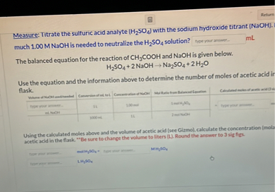 Measure: Titrate the sulfuric acid analyte (H2SO4) with the sodium hydroxide titrant (NaOH ...