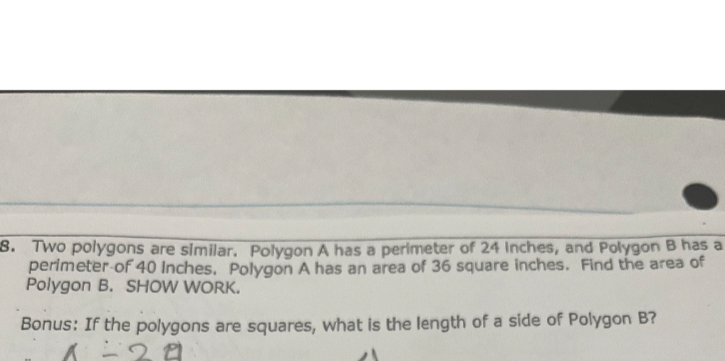 8. Two polygons are similar. Polygon A has a perimeter of 24...