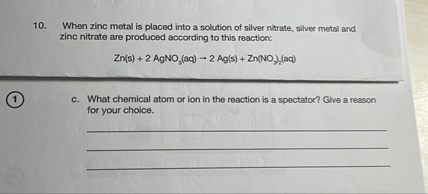 SOLVED: 10. When zinc metal is placed into a solution of silver nitrate ...