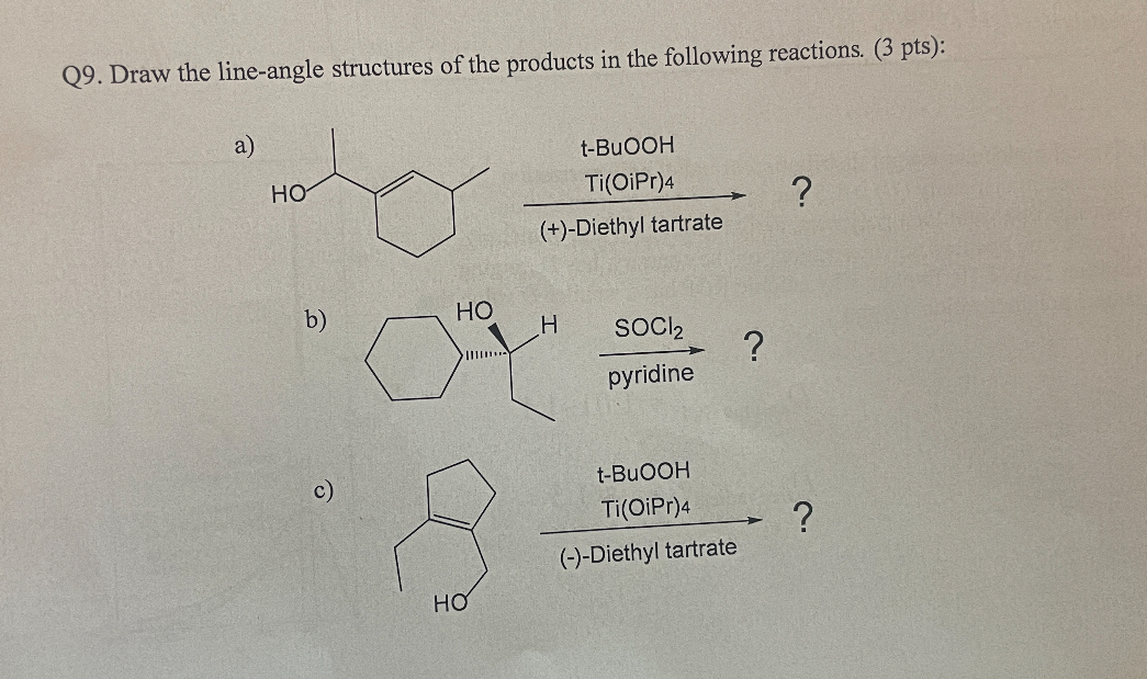 SOLVED: Q9. Draw the line-angle structures of the products in the following reactions. (3 pts ...