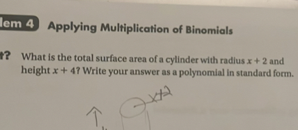 SOLVED: em 4 Applying Multiplication of Binomials What is the total surface area of a cylinder ...