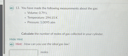 SOLVED: 13. You have made the following measurements about the gas ...