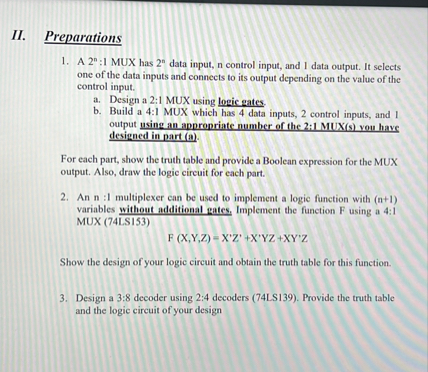 SOLVED: II. Preparations 1. A 2^n: 1 MUX has 2^n data input, n control input, and 1 data output ...
