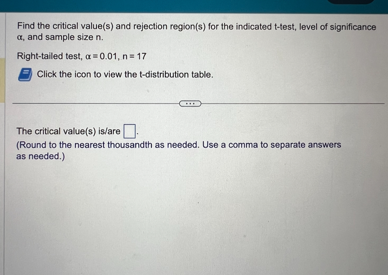 SOLVED: Find the critical value(s) and rejection region(s) for the ...