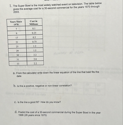 SOLVED: 1. The Super Bowl is the most widely watched event on ...