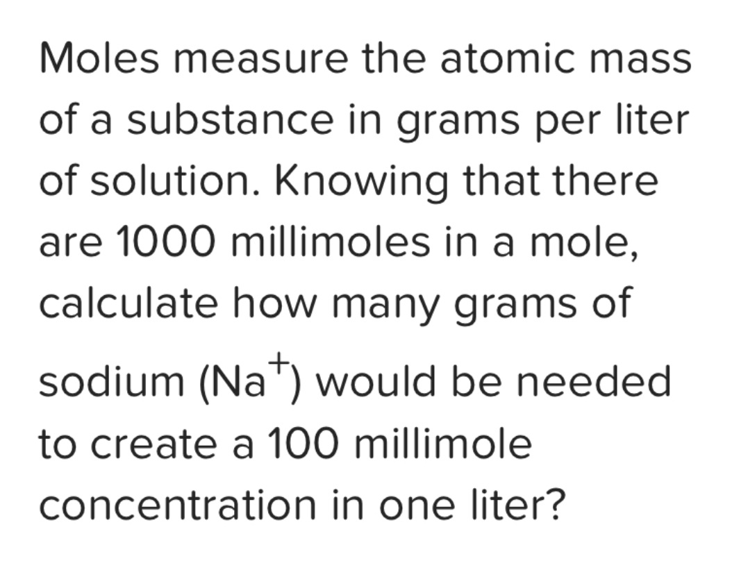 SOLVED Moles Measure The Atomic Mass Of A Substance In Grams Per Liter
