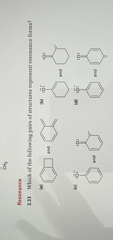 SOLVED: Resonance 2.33 Which of the following pairs of structures represent resonance forms? (a ...