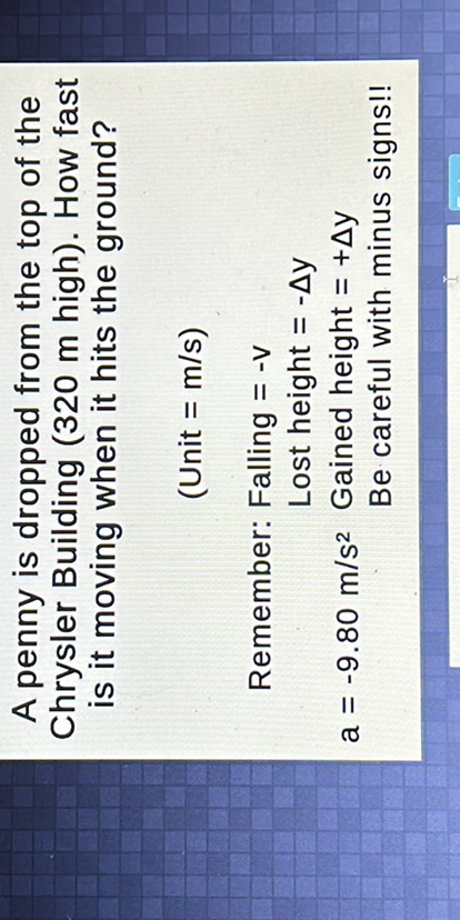 A penny is dropped from the top of the Chrysler Building ( 320 m high ...