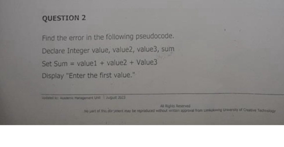 Solved Question 2 Find The Error In The Following Pseudocode Declare Integer Value Value2