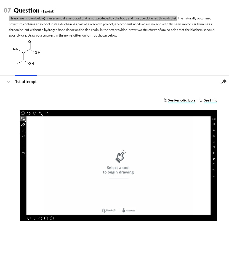 SOLVED: 07 Question (1point) Threonine (shown below) is an essential ...