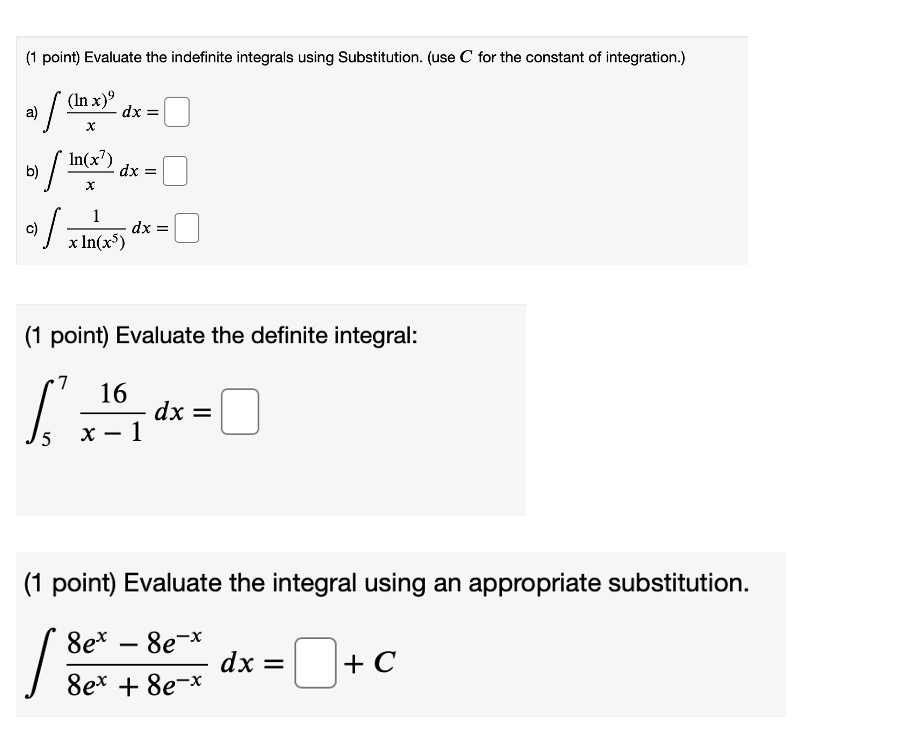 SOLVED: Evaluate the indefinite integral using Substitution. (use C for ...
