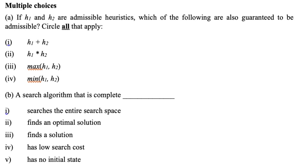 A If H1 And H2 Are Admissible Heuristics Which Of The Following Are Also Guaranteed To Be 