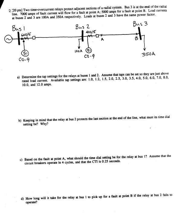 220 pts] Two time-overcurrent relays protect adjacent sections of a ...