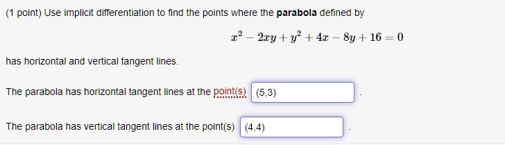 point use implicit differentiation to find the points where the ...