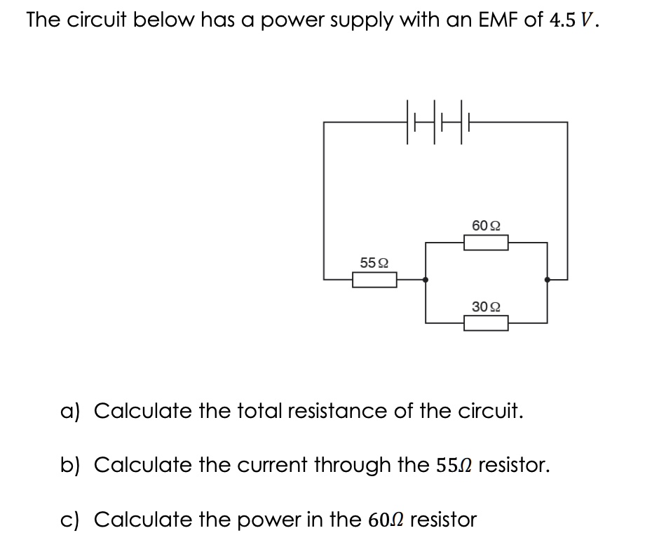 SOLVED: The circuit below has a power supply with an EMF of 4.5V . 559 ...