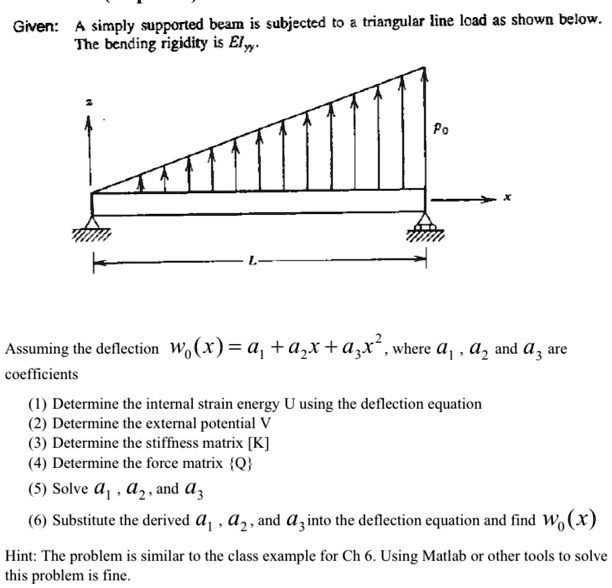 SOLVED: Given: A simply supported beam is subjected to a triangular ...